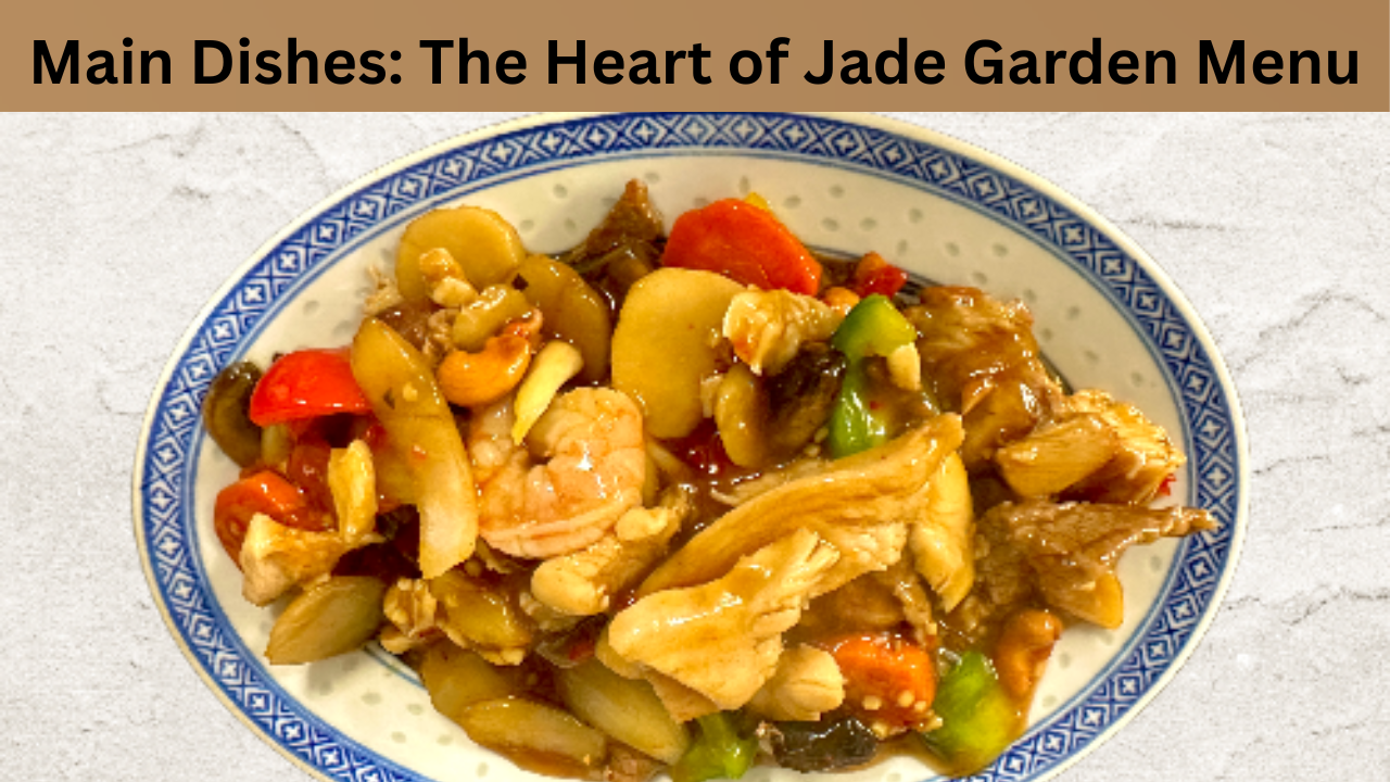 Jade Garden Menu Guide to the Best Chinese Cuisine in the UK